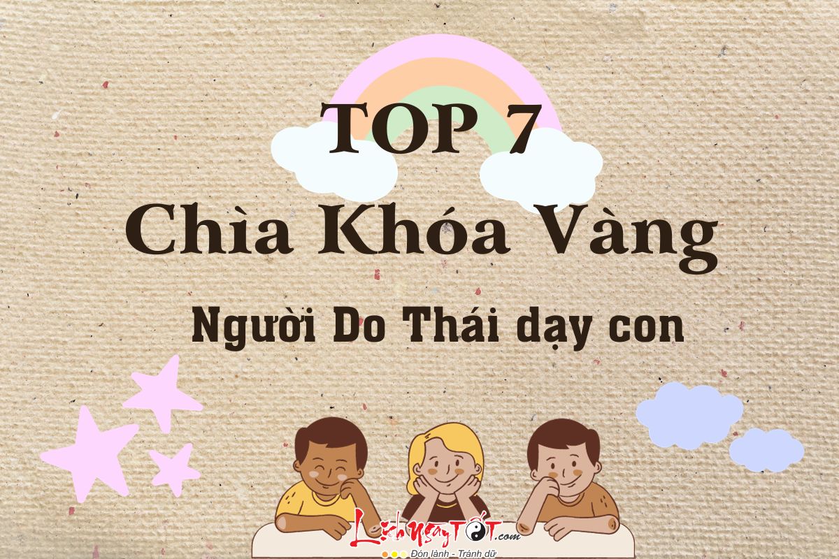 Top 7 chìa khóa vàng khi người Do Thái dạy con, đáng học hỏi